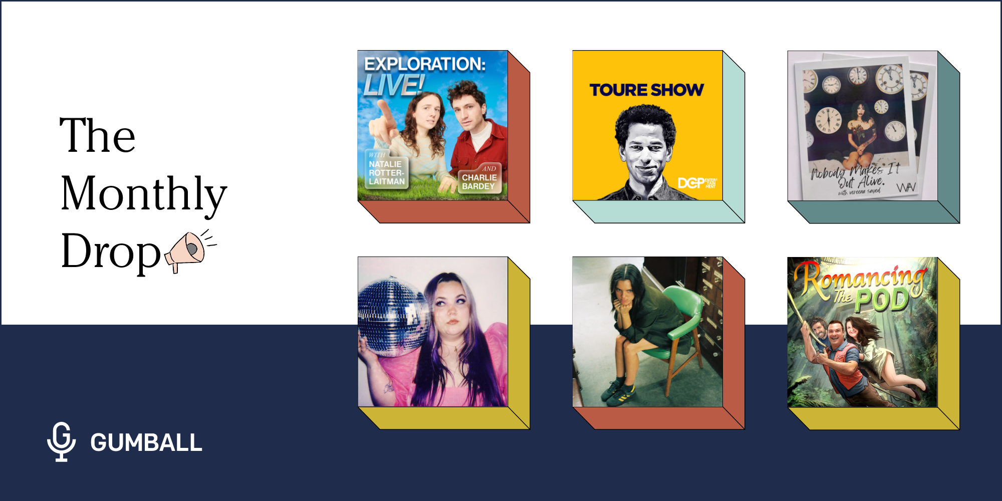 6 Podcasts & YouTube Channels New To Gumball This March